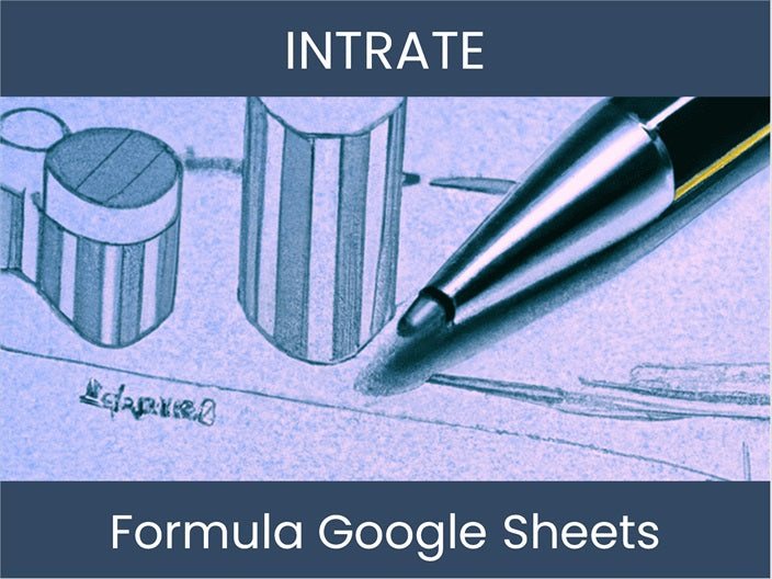 Learn INTRATE Google Sheets Formula – excel-dashboards.com