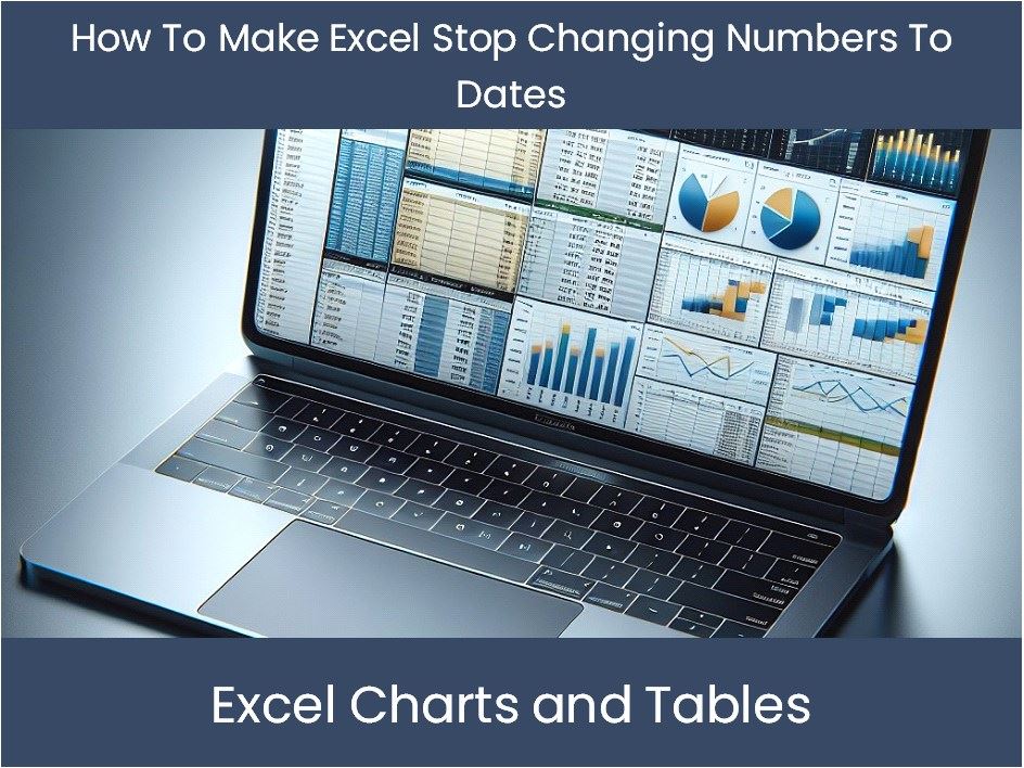 Excel Tutorial: How To Make Excel Stop Changing Numbers To Dates ...