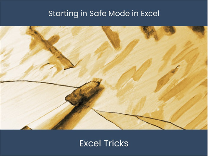 Start Excel in Safe Mode - Boost Productivity Now! – DashboardsEXCEL.com