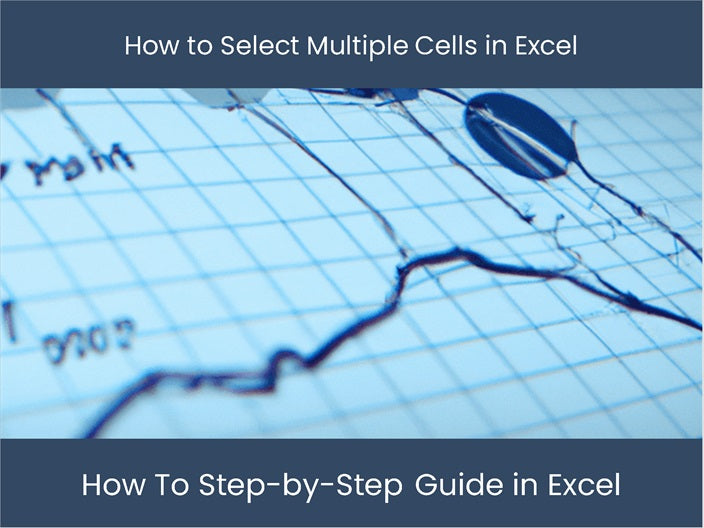 Master Excel Cell Selection for Efficiency - Step-by-Step Guide – DashboardsEXCEL.com