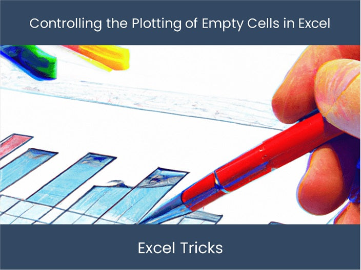 Master Excel Control Plotting Of Empty Cells Excel