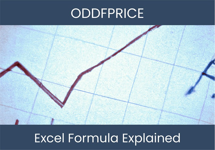 ODDFPRICE: Excel Formula Explained - Excel – DashboardsEXCEL.com
