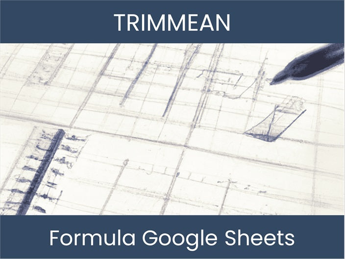 Google Sheets TRIMMEAN Formula: Boost Your Data Analysis ...