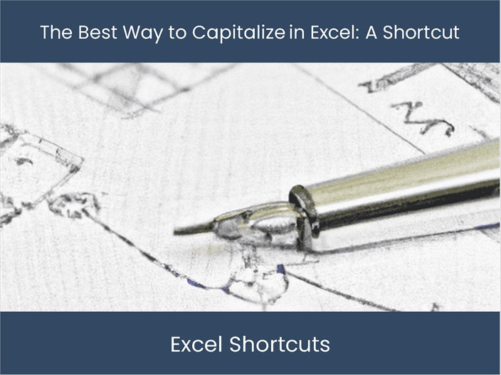 Excel Shortcuts for Capitals. Master Capitalization Fast ...