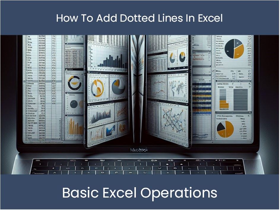 Excel Tutorial How To Add Dotted Lines In Excel Excel