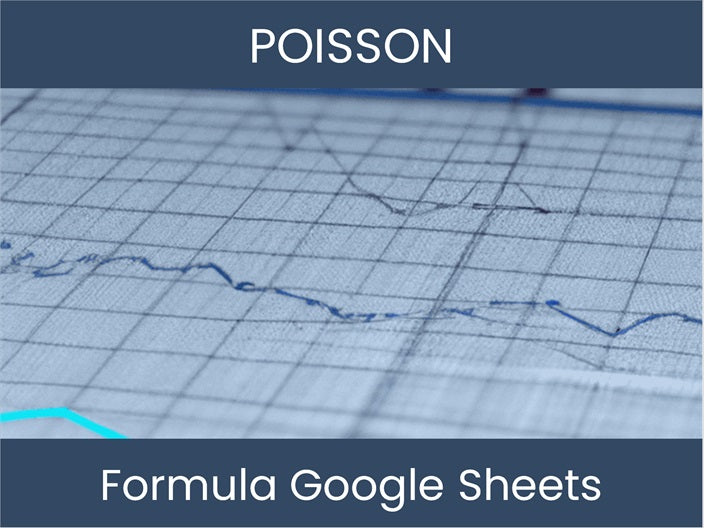 Fórmula de Poisson: Master Google Hojas – DashboardsEXCEL.com