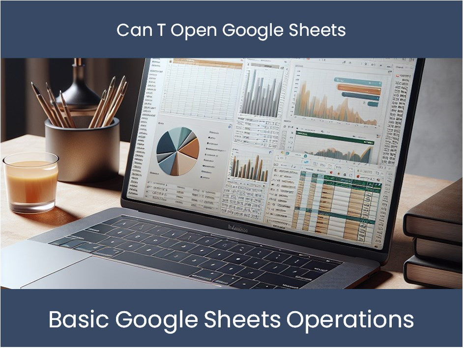 Can T Open Google Sheets – DashboardsEXCEL.com