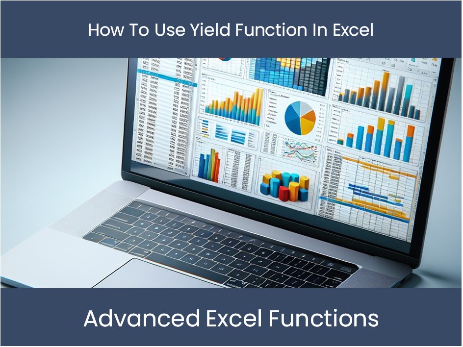Excel Tutorial How To Use Yield Function In Excel Excel