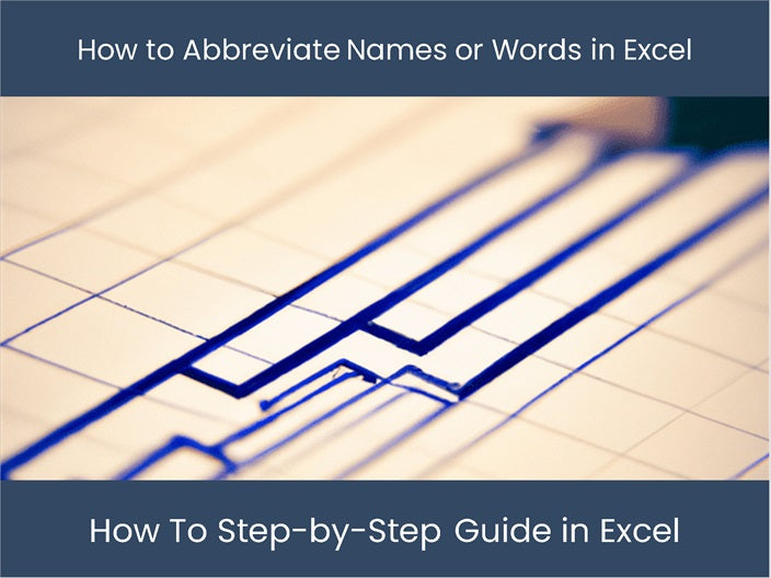 Abbreviate Names & Words in Excel: Step-by-Step Guide – DashboardsEXCEL.com