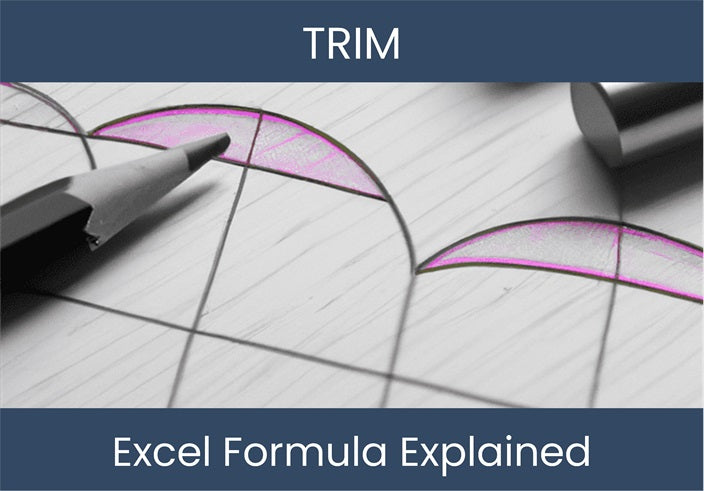 TRIM EXCEL: Aprenda a Fórmula do Excel - explicada – DashboardsEXCEL.com