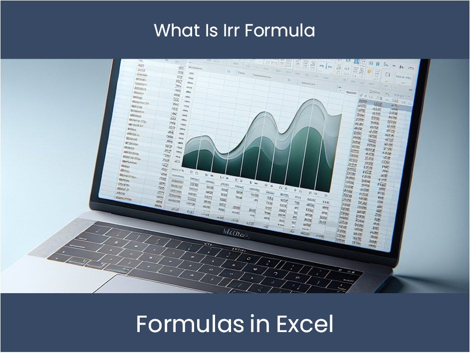 Mastering Formulas In Excel What Is Irr Formula Excel