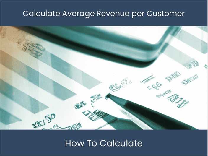 How to Calculate Average Revenue per Customer – excel-dashboards.com