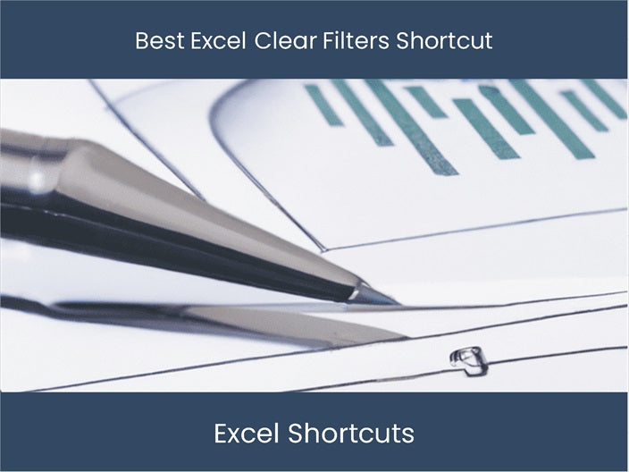 Improve Workflow With Clear Filters Excel Shortcut Excel