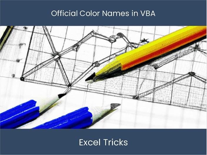 Official VBA Color Names - Discover Now! – DashboardsEXCEL.com