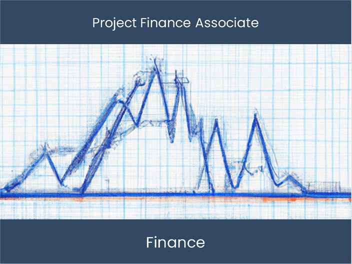 Discover Project Finance Associate & More: Finance Roles Explained ...