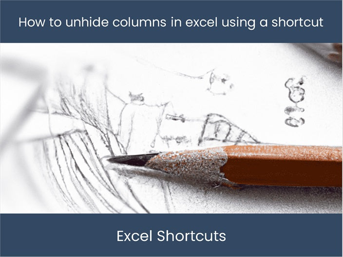 Unhide Excel Columns With Shortcut Excel
