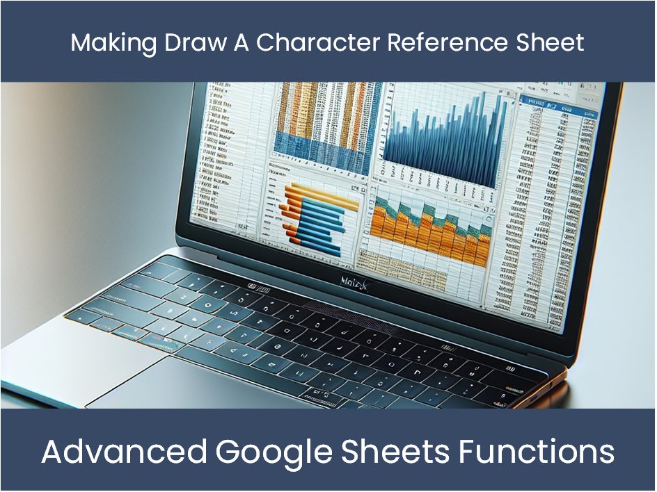 Making Draw A Character Reference Sheet – excel-dashboards.com