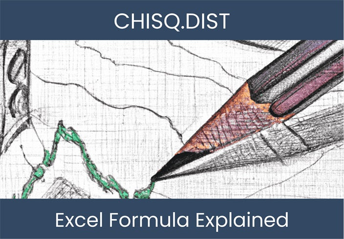 CHISQ.DIST Formula: Excel & Explanation – DashboardsEXCEL.com
