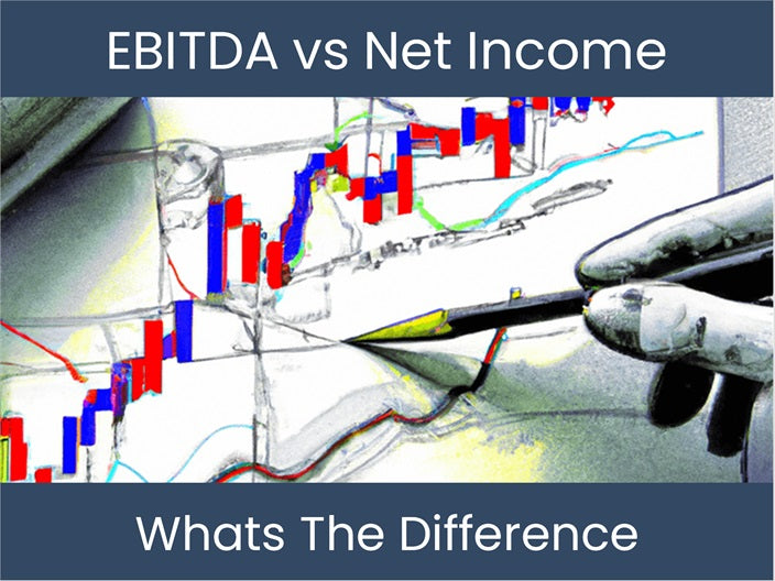 EBITDA vs Net Income: Unveiling the Key Contrast! – excel-dashboards.com