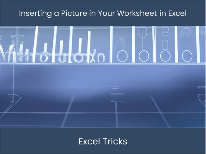 Easy Picture Insertion: Excel Worksheet Tips – DashboardsEXCEL.com