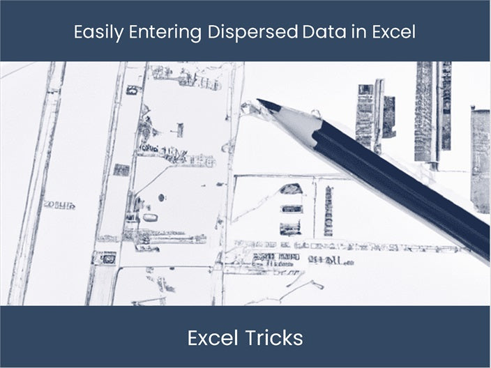 Effortlessly Input Dispersed Data in Excel! – DashboardsEXCEL.com