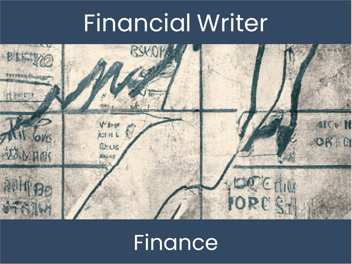 All You Need to Know about Finance Roles - Financial Writer ...