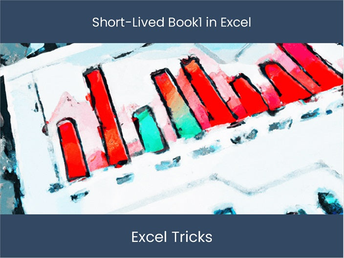 Discover Excel's Short-Lived Book1 & Boost Efficiency – DashboardsEXCEL.com