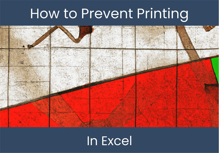 Prevent Printing in Excel - Excel – excel-dashboards.com