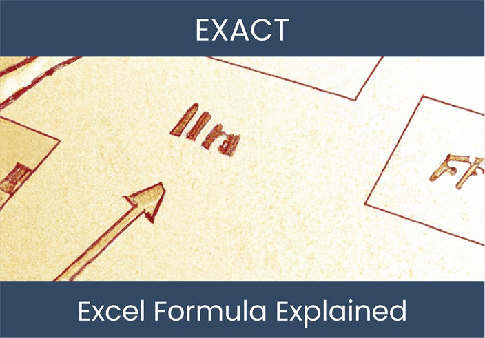EXACT Formula Explained Excel - Improve Spreadsheets – DashboardsEXCEL.com