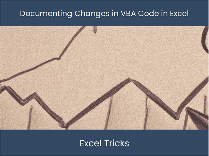 Documenting Changes in VBA: Boost Excel Code! – DashboardsEXCEL.com