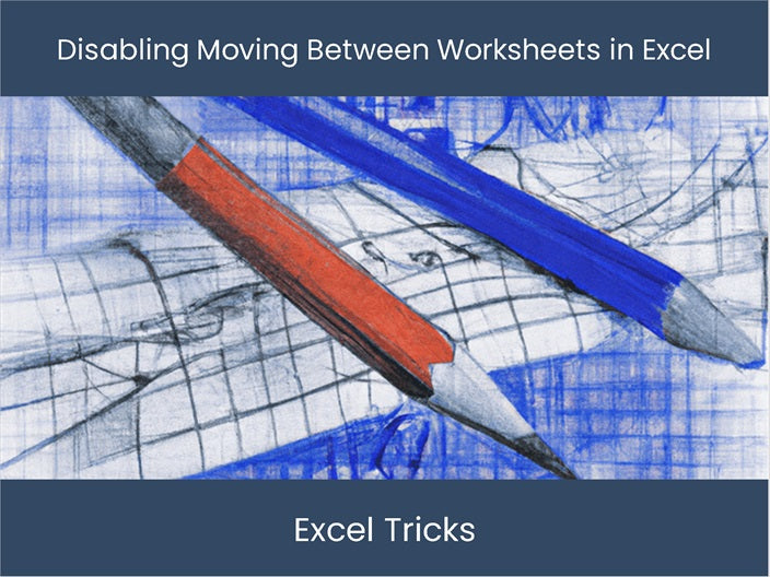 Stop Moving Between Worksheets in Excel – DashboardsEXCEL.com