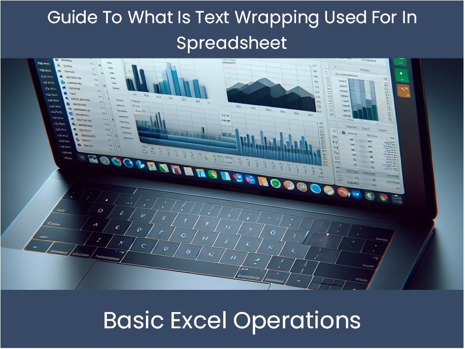 Guide To What Is Text Wrapping Used For In Spreadsheet – excel ...