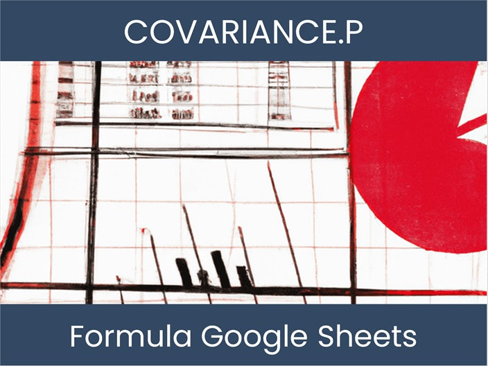 Learn COVARIANCE.P Formula in Google Sheets – DashboardsEXCEL.com