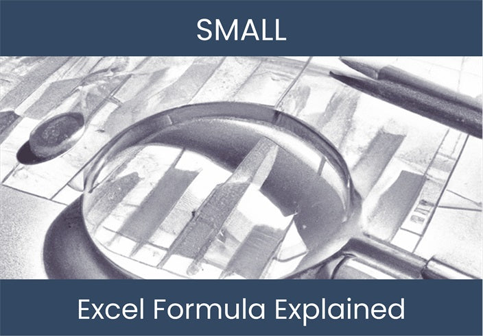 Fórmula de Small Excel: aprenda y racionaliza sus tareas ...