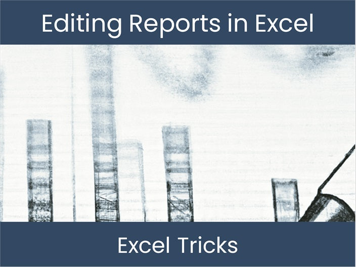 Edit Excel Reports Fast – Boost Efficiency with Smart Tools ...