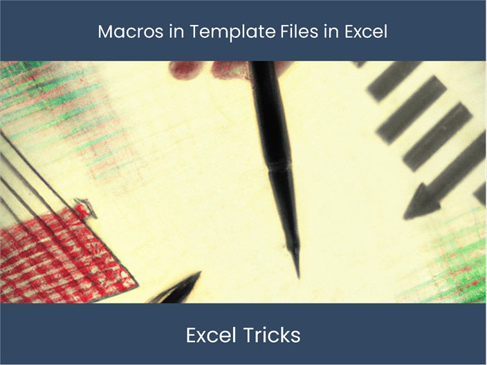 Boost Excel Efficiency Use Macros In Template Files Excel