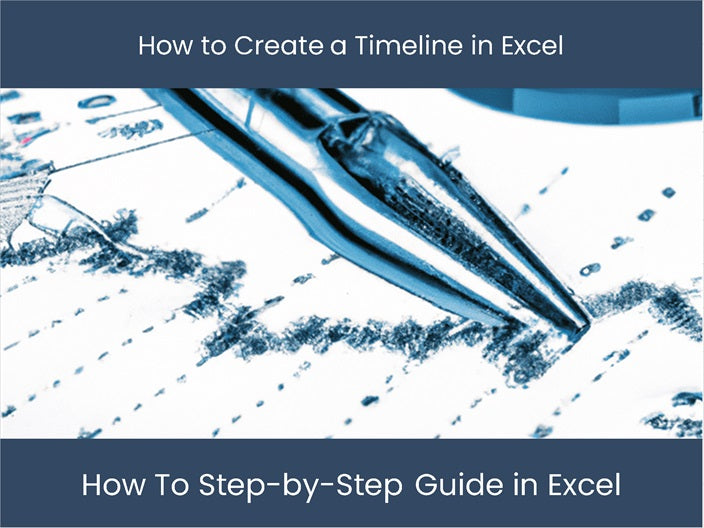 Create a Timeline in Excel: Step-by-Step Guide! – DashboardsEXCEL.com