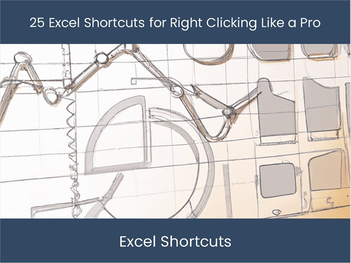 Become an Excel Pro with 25 Right Click Shortcuts – DashboardsEXCEL.com