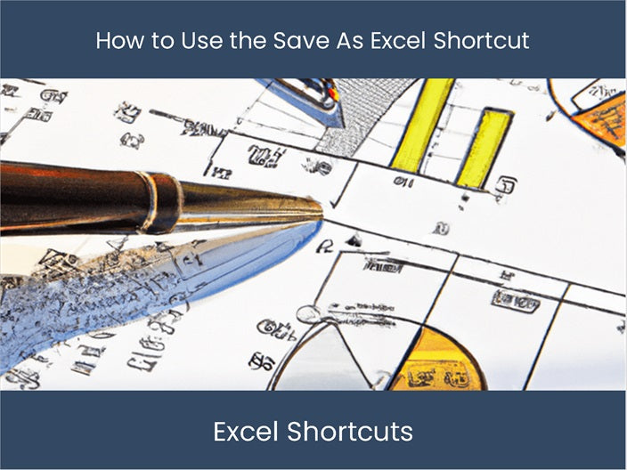 Learn Save As Excel Shortcut and Increase Efficiency – excel-dashboards.com