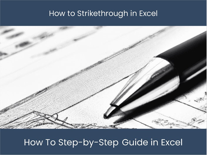Master Strikethrough in Excel – Quick Guide – DashboardsEXCEL.com