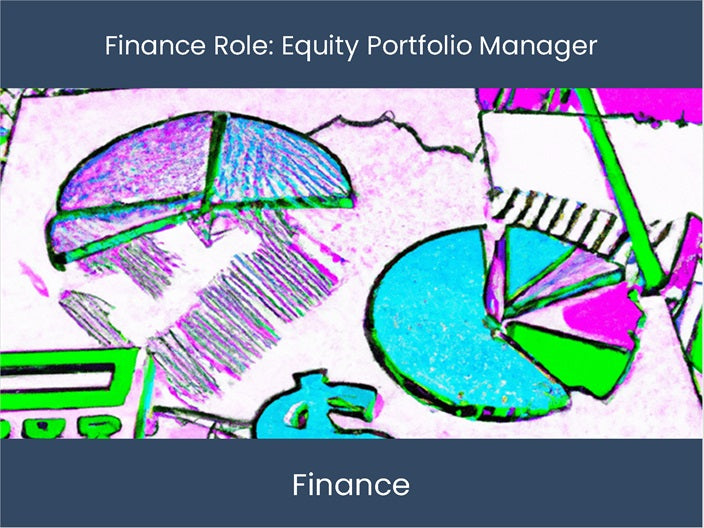Equity Portfolio Manager: Finance Roles Explained - Stand Out ...