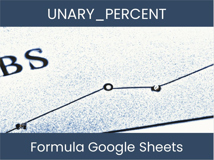 Master UNARY_PERCENT: Level Up Your Google Sheets! – excel-dashboards.com