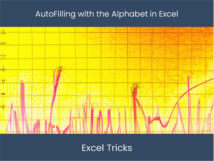 AutoFill Excel Alphabet: Boost Efficiency! – DashboardsEXCEL.com