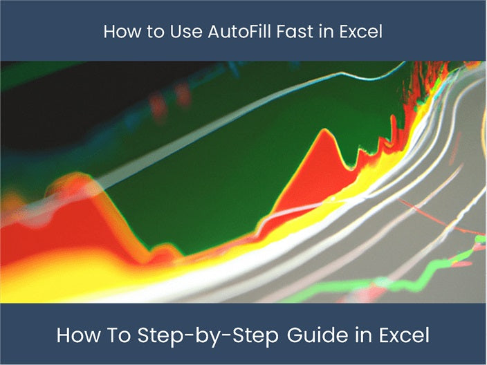 Use AutoFill Fast in Excel: Step-by-Step Guide – DashboardsEXCEL.com