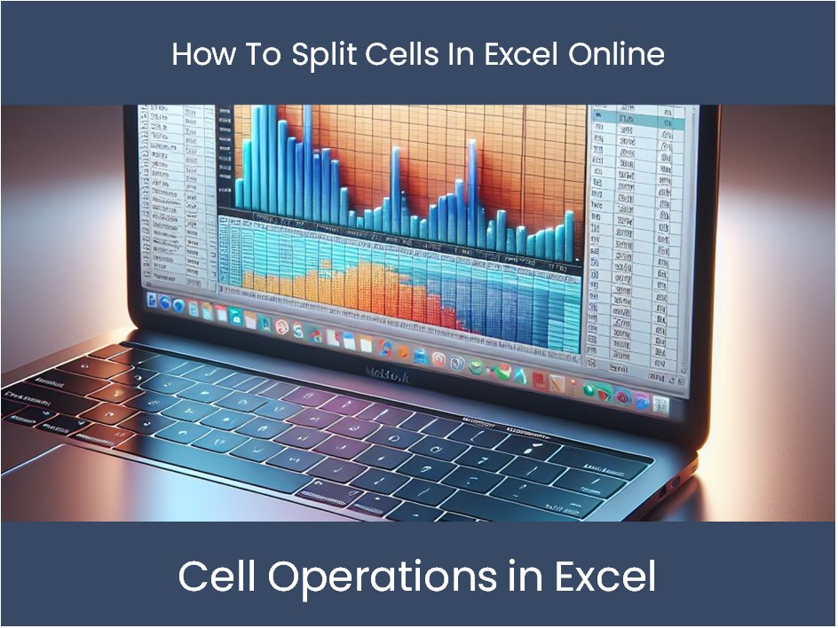 Excel Tutorial: How To Split Cells In Excel Online – DashboardsEXCEL.com