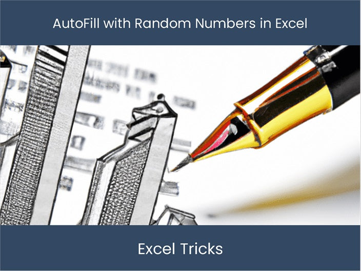 Excel Autofill: Generate Random Numbers Easily! – DashboardsEXCEL.com