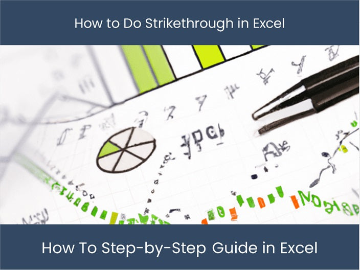 Get the Simple Guide: Excel Strikethrough Steps! – excel-dashboards.com