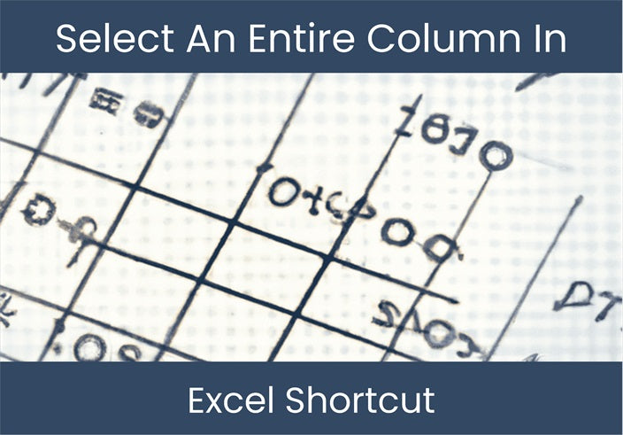 Excel Select Column In Excel With Keyboard Shortcut Excel 8146