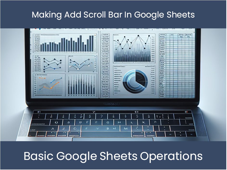 Making Add Scroll Bar In Google Sheets – excel-dashboards.com Making Add Scroll Bar In Google Sheets – excel-dashboards.com