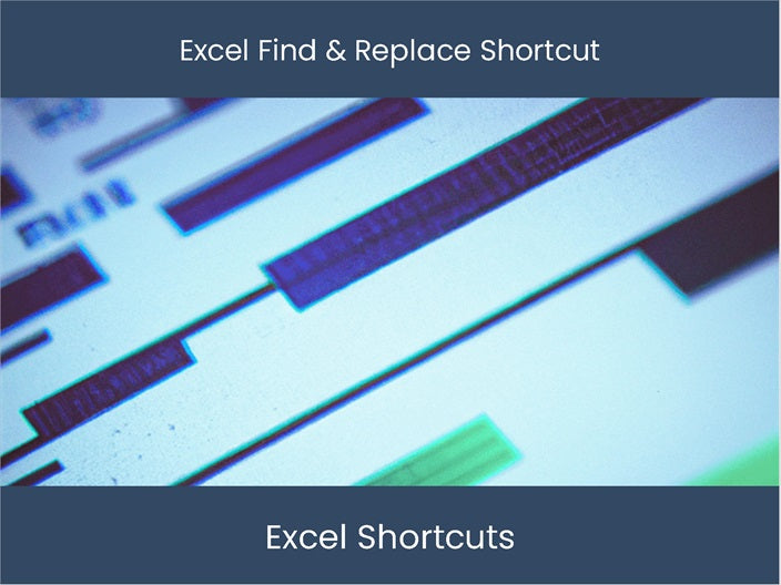 Master the Excel Find and Replace Shortcuts to Boost Efficiency! – DashboardsEXCEL.com